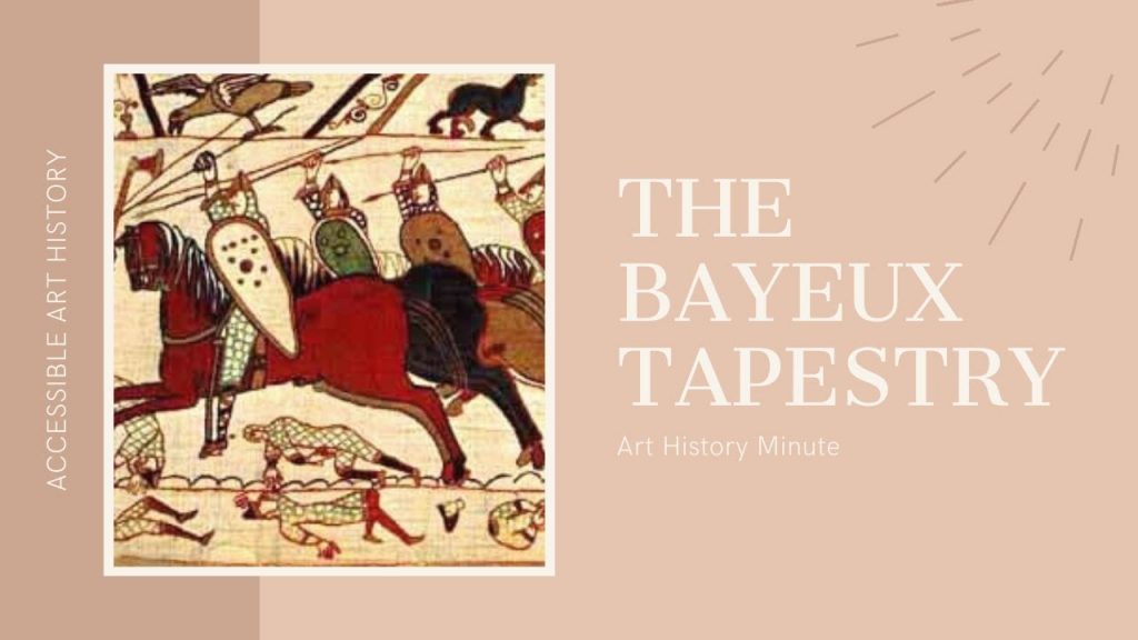 Art History Minute: The Bayeux Tapestry - Art Explora Academy