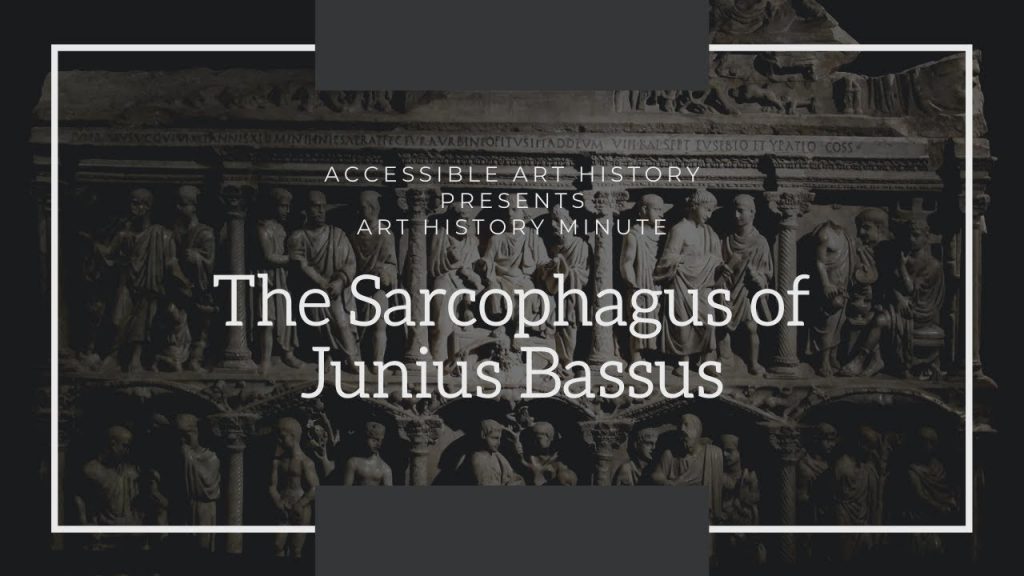 Art History Minute: The Sarcophagus of Junius Bassus - Art Explora Academy