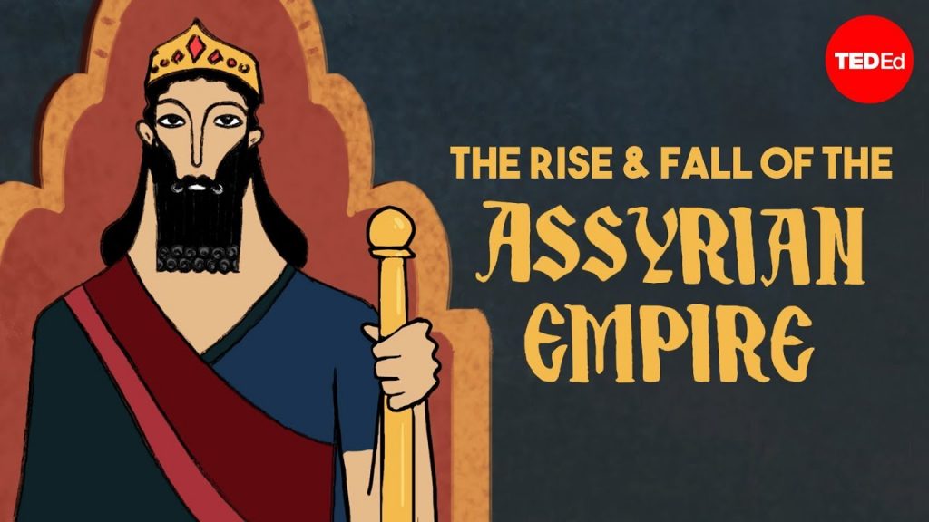 The Rise and Fall of the Assyrian Empire - Art Explora Academy