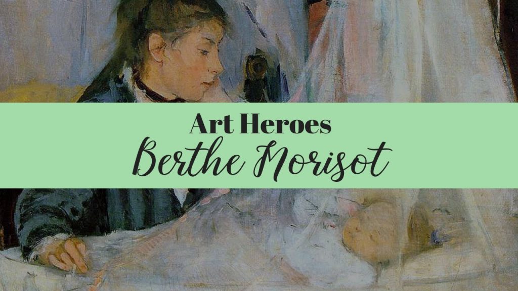 Berthe Morisot - Art Explora Academy